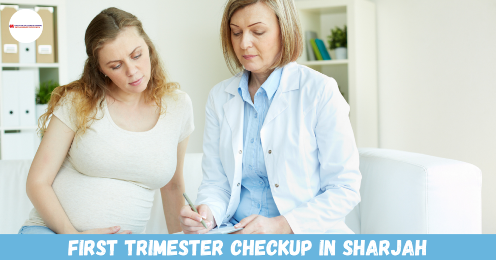 First Trimester Checkup in Sharjah – Book Your Appointment Today